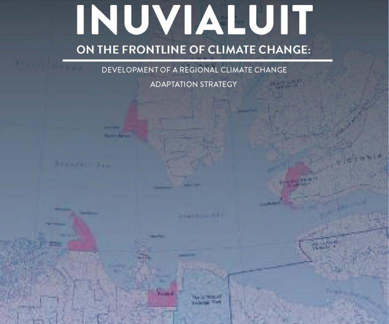 Inuvialuit on the Frontline of Climate Change | Inuvialuit Regional ...