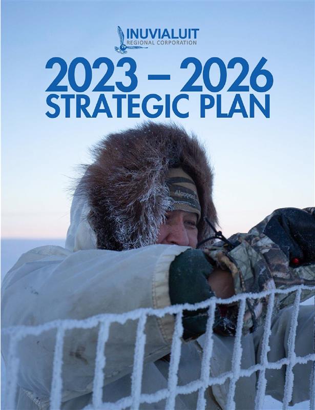 2023-2026 Strategic Plan | Inuvialuit Regional Corporation